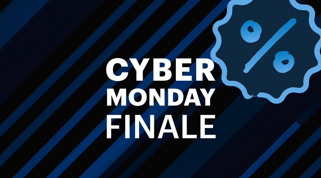 Ultimate Cyber Monday FINALE! Up to 79% Off!